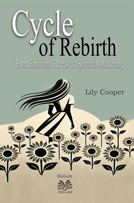 Cycle of Rebirth - From Emotional Release to Spiritual Awakening (ebook ...