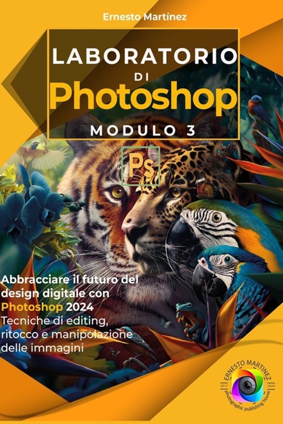 Laboratorio di Photoshop. Modulo III, Ernesto Martinez | 9798333428189 ...