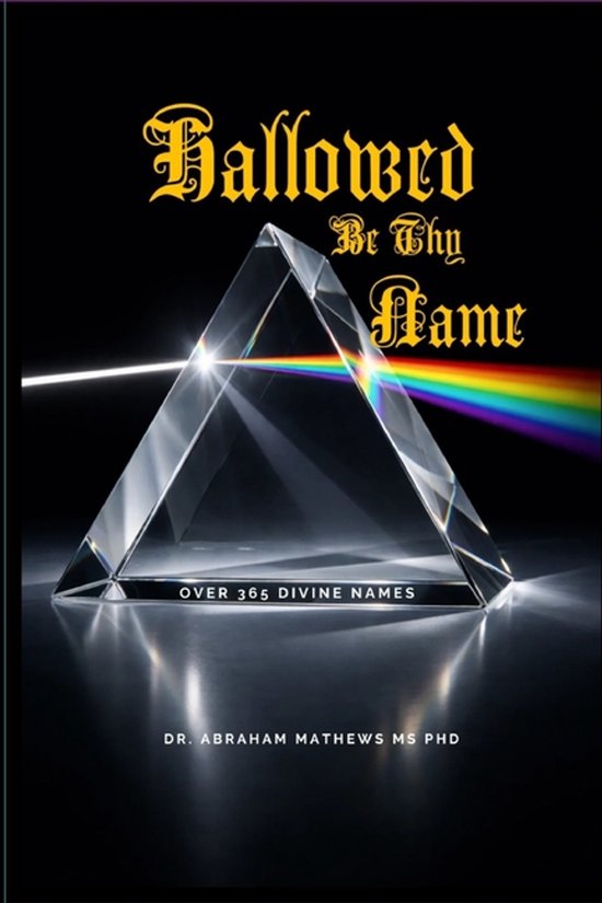 Hallowed Be Thy Name, Abraham Mathews | 9798242238664 | Boeken | bol