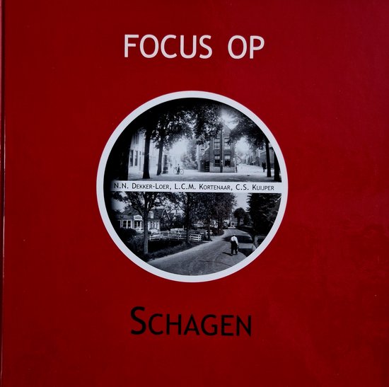 FOCUS OP SCHAGEN, Onbekend | 9789028836327 | Livres | bol