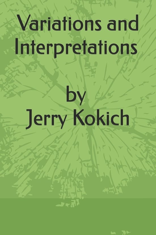 Variations and Interpretations, Jerry Kokich | 9798276959771 | Boeken | bol