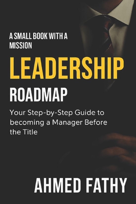 Leadership Roadmap: Your Step-by-Step Guide to Becoming a Manager ...