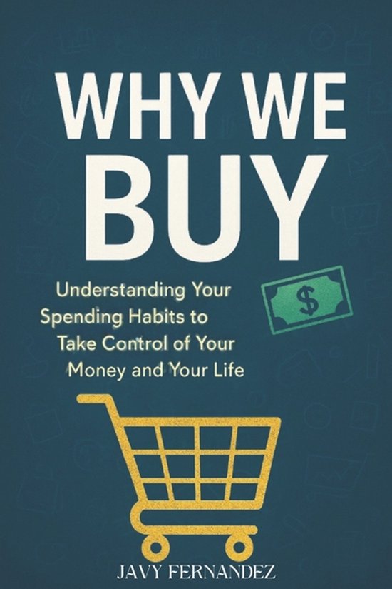 Why We Buy, Javy Fernandez | 9798277138076 | Boeken | bol