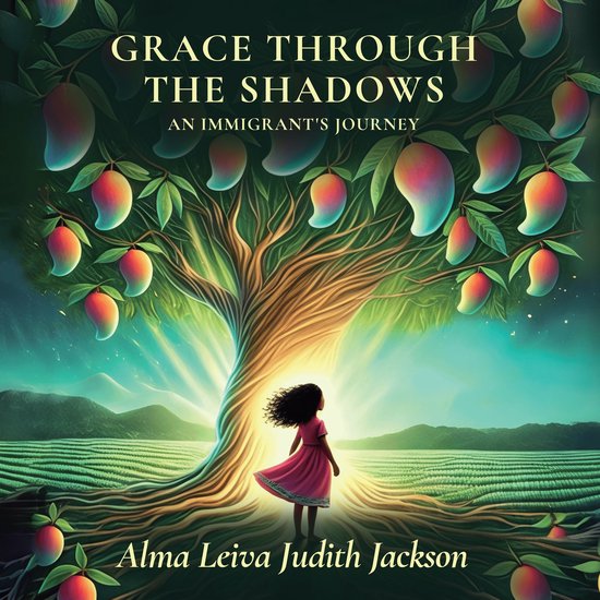 Grace Through The Shadows, Alma Judith Leiva Jackson | 9798900017143 ...