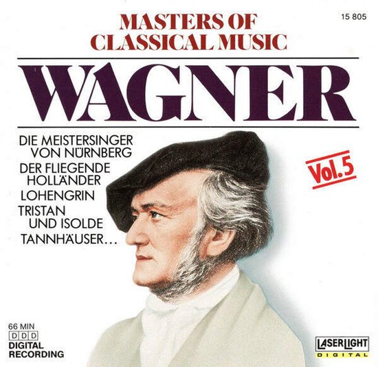 Masters Of Classical Music, Vol.5: Wagner, Richard Wagner | Muziek | bol