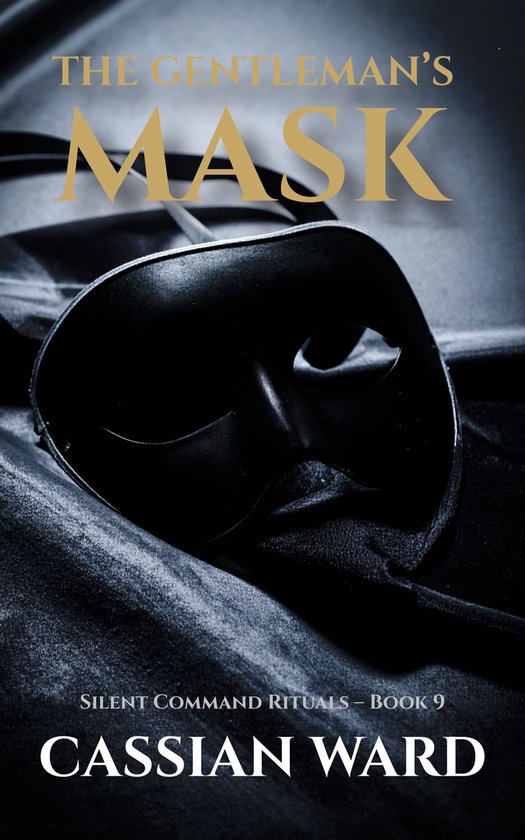 Silent Command Rituals 9 - The Gentleman's Mask (ebook), Cassian Ward ...