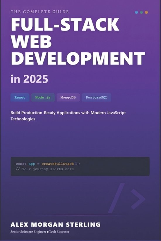 Full-Stack Web Development in 2025, Alex Morgan Sterling | 9798277764572 | Boeken | bol
