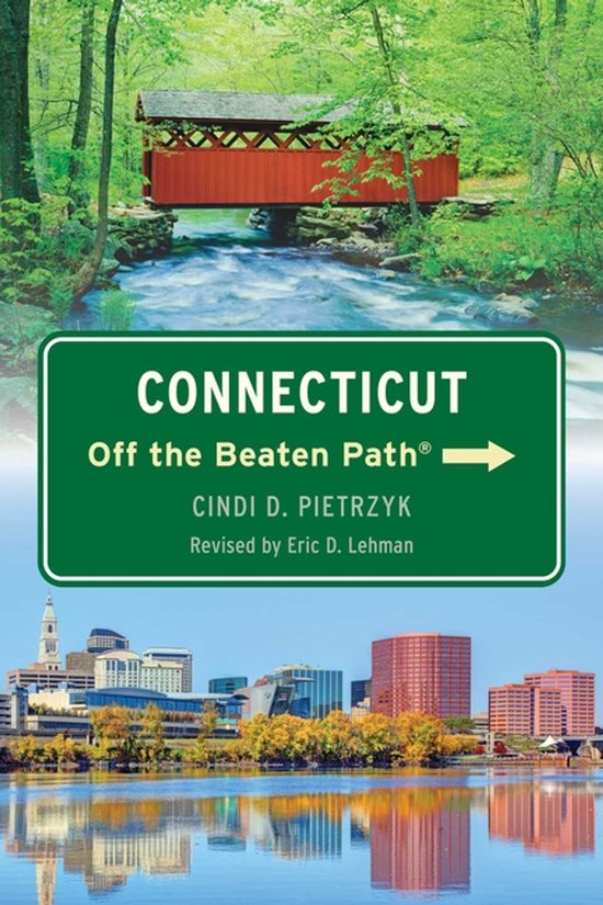 Connecticut Off the Beaten Path(r), Eric D Lehman | 9781493092406 ...