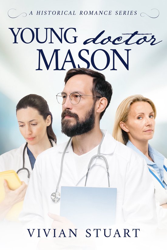 Historical Romance 29 - Young Doctor Mason (ebook), Vivian Stuart | 9789979644842 | Boeken | bol.com