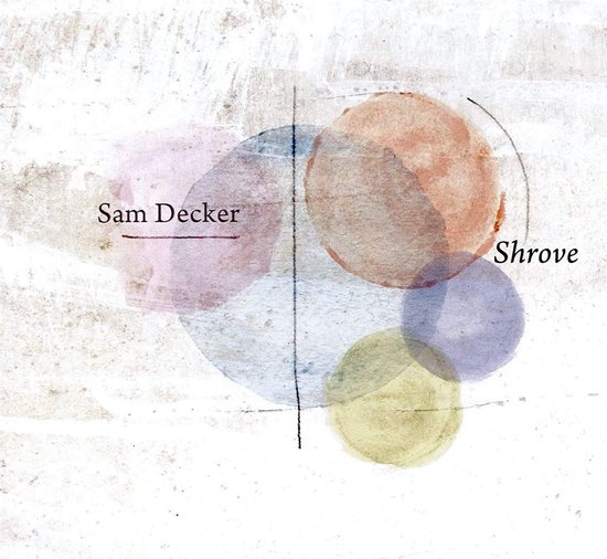 Sam Decker - Shrove (CD), Sam Decker | Muziek | bol