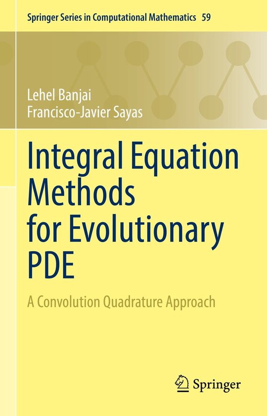 Springer Series in Computational Mathematics 59 - Integral Equation Methods for... | bol.com