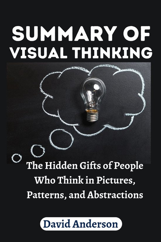 Summary of Visual Thinking (ebook), David Anderson | 1230005839148 | Boeken | bol