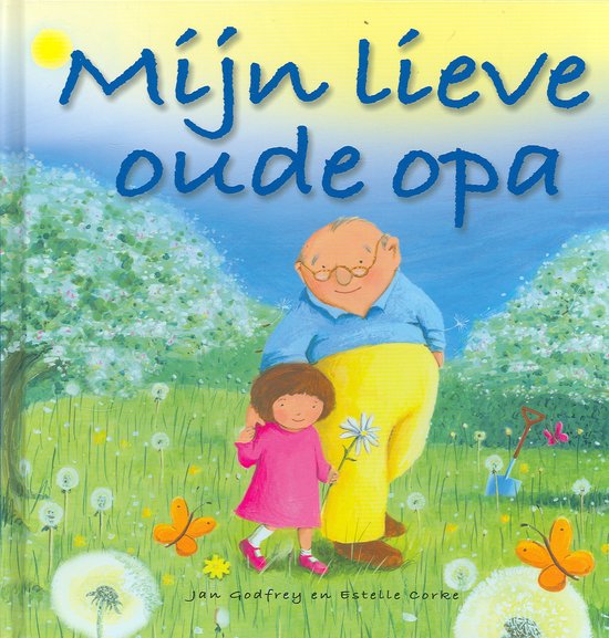 Mijn lieve oude opa, Jan Godfrey | 9789033831232 | Boeken | bol