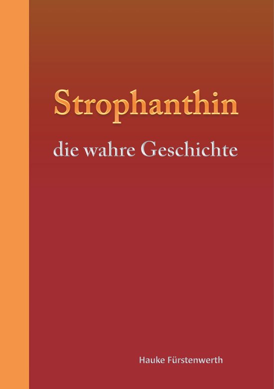 Strophanthin (ebook), Hauke Furstenwerth | 9783739285962 | Boeken | bol