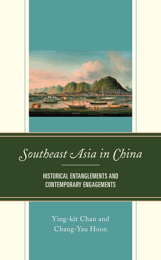 Southeast Asia in China (ebook), Ying-Kit Chan | 9781793612151 | Boeken ...