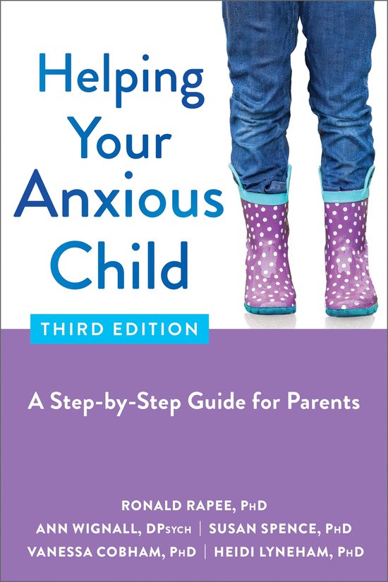 Helping Your Anxious Child (ebook), Ronald Rapee, Phd | 9781684039937 ...
