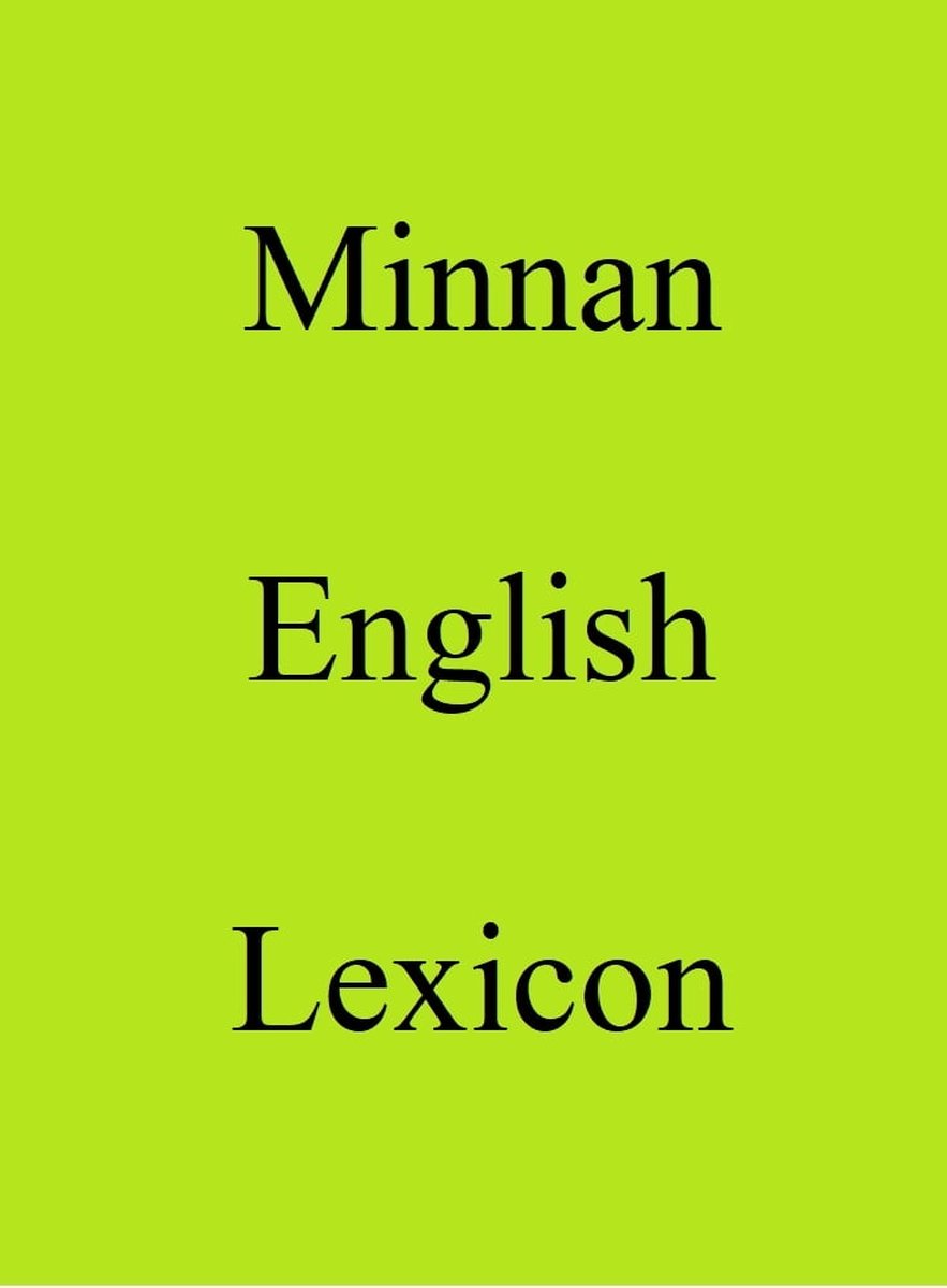 World Languages Dictionary - Minnan English Lexicon (ebook), Trebor Hog ...