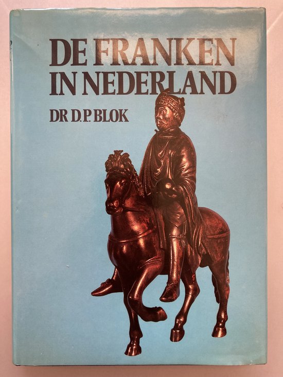De Franken in Nederland, Blok | 9789022839973 | Boeken | bol.com