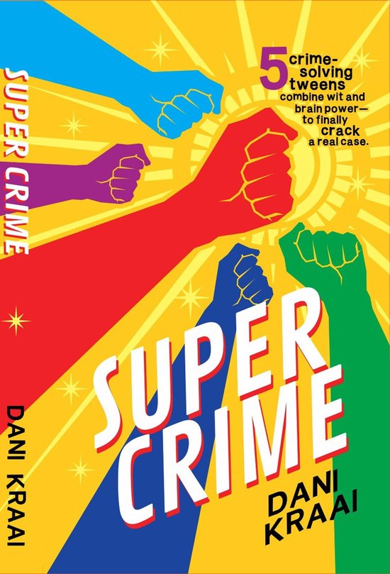 Super Crime (ebook), Dani Kraai | 9780578910420 | Boeken | bol