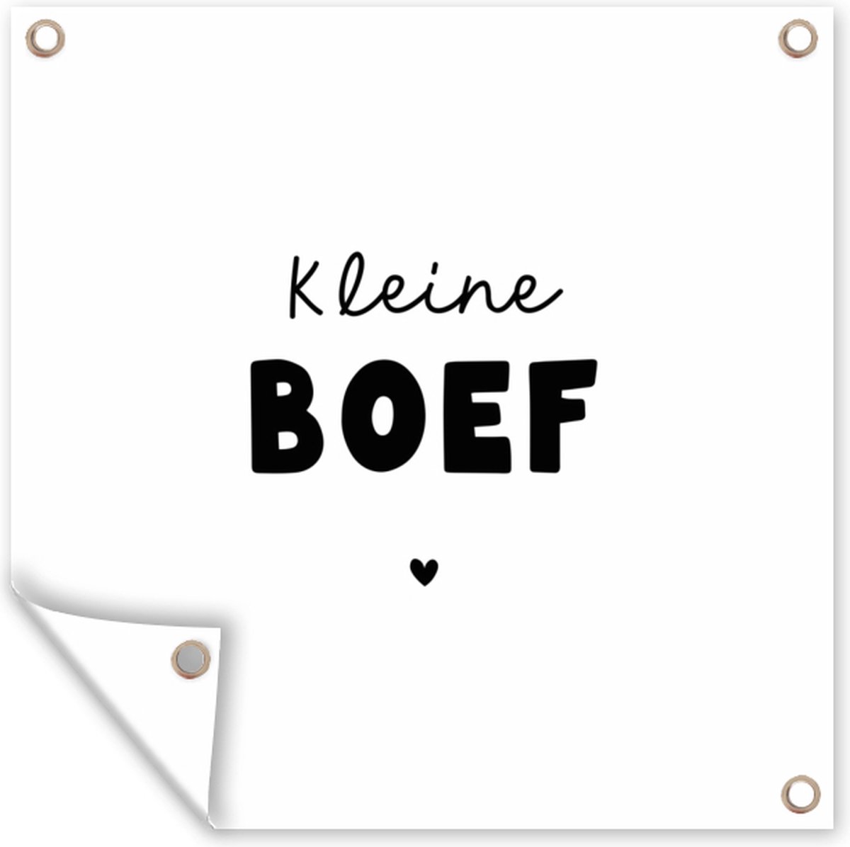 Tuindoek Kinderen - Quotes - boef - Spreuken - Kinderen - 100x100 cm ...