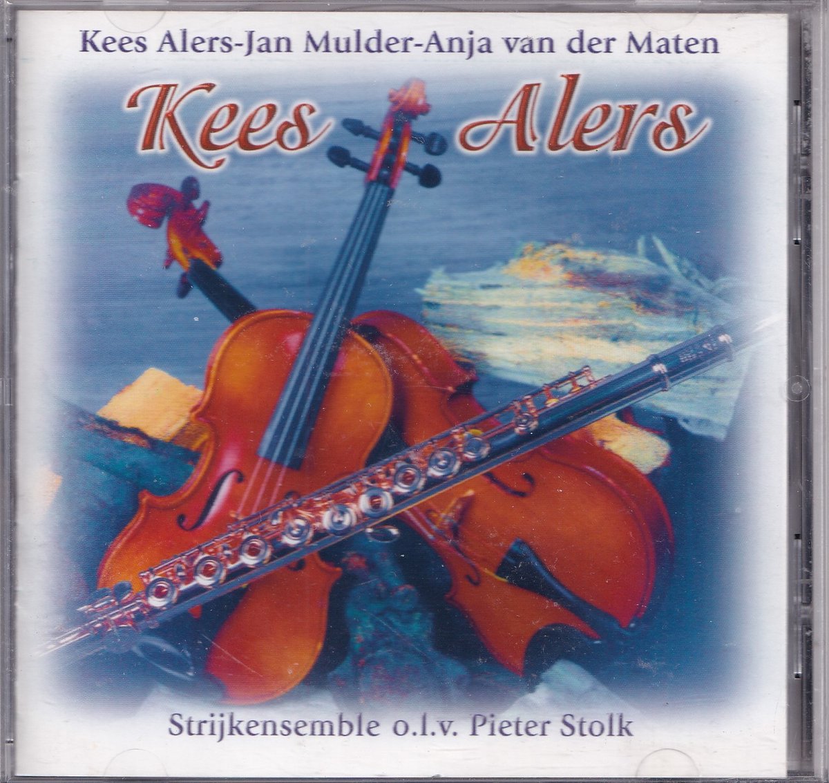 Kees Alers - Kees Alers, Jan Mulder, Anja van der Maten, Strijkensemble ...