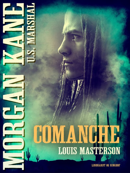 Morgan Kane - Comanche (ebook), Louis Masterson | 9788711577189 | Boeken | bol