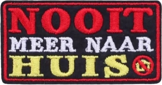 Strijkembleem/applicatie, carnaval nooit meer naar huis | bol