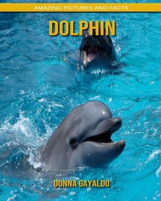 Dolphin, Donna Gayaldo | 9798644370801 | Boeken | bol.com