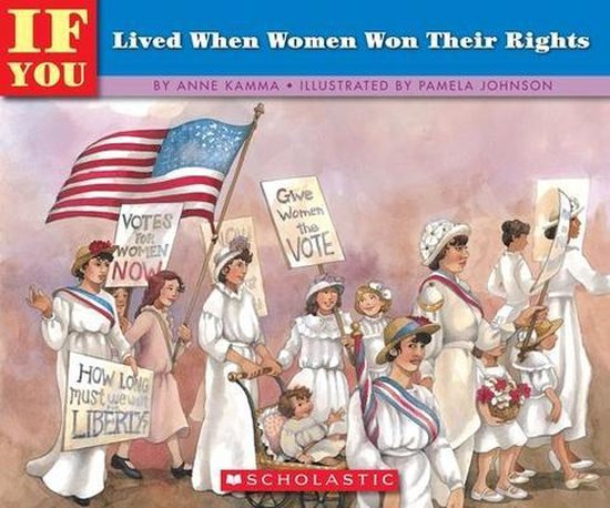 If You Lived When Women Won Their Rights (ebook), Anne Kamma ...