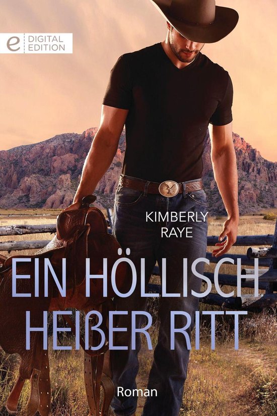 Digital Edition - Ein höllisch heißer Ritt (ebook), Kimberly Raye ...