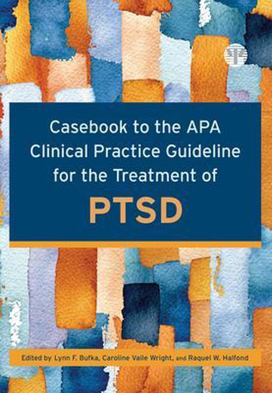 Casebook to the APA Clinical Practice Guideline for the Treatment of ...