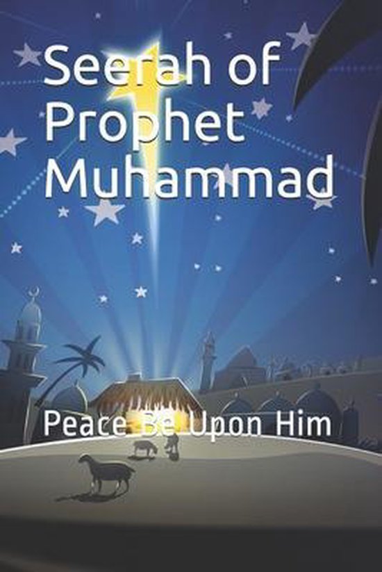 Seerah of Prophet Muhammad, Katheer | 9781643543222 | Boeken | bol.com