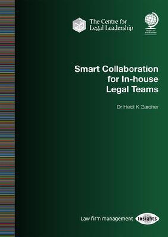 Smart Collaboration for In-house Legal Teams | 9781787423503 | Heidi ...