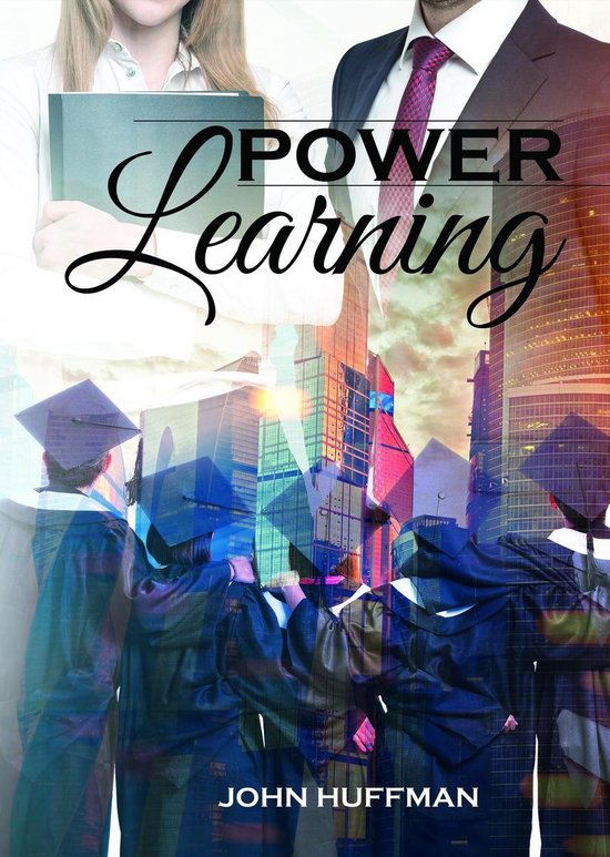 Power Learning (ebook), John Huffman | 9781952852008 | Boeken | bol.com