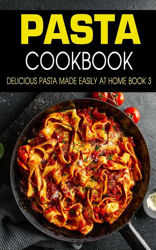 Pasta Delicious 3 - Pasta Cookbook (ebook), L.K. Lovely | 1230003985205 ...