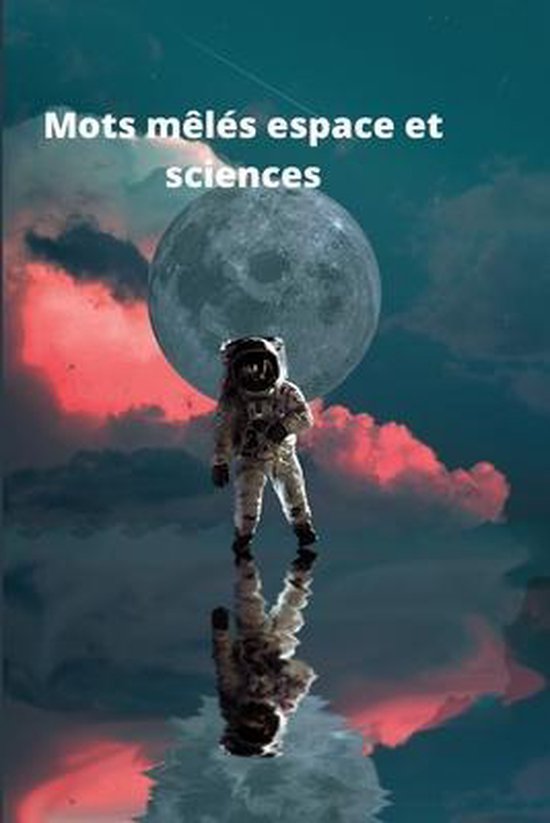 Mots meles espace et sciences, Rsh Editions | 9798647888150 | Boeken ...