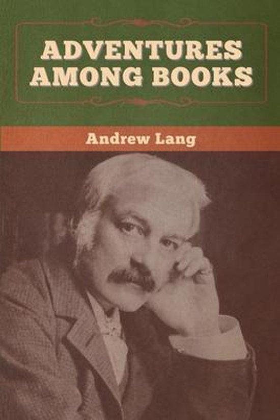 Lang, A: Adventures among Books, Andrew Lang | 9781647995669 | Boeken | bol