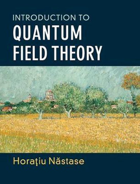 Introduction to Quantum Field Theory | 9781108493994 | Horatiu Nastase | Boeken | bol