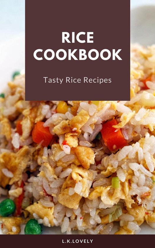 Tasty Rice 1 - Rice Cookbook (ebook), L.K. Lovely | 1230004011576 ...