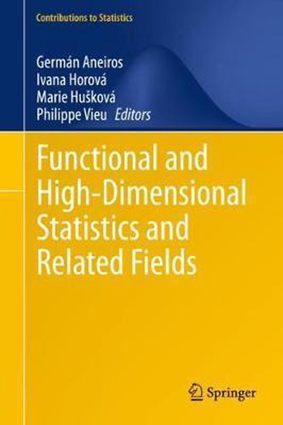 Contributions to Statistics- Functional and High-Dimensional Statistics ...