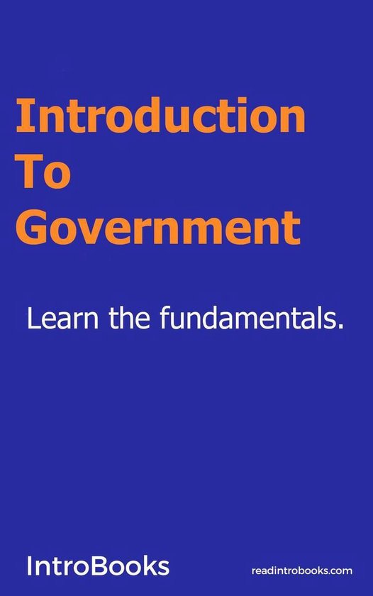 Introduction to Government (ebook), Introbooks Team | 9781393065944 ...