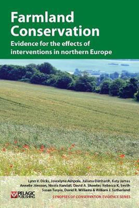 Synopses of Conservation Evidence- Farmland Conservation, Lynn V. Dicks ...