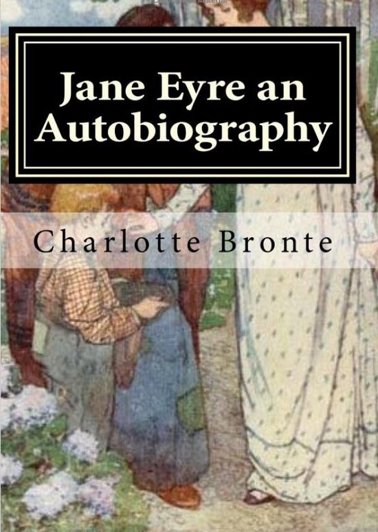 Illustrated Classics 25 - JANE EYRE AN AUTOBIOGRAPHY (ebook), Charlotte ...