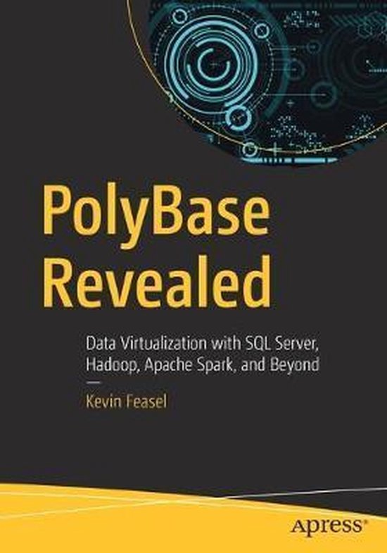 PolyBase Revealed | 9781484254608 | Kevin Feasel | Boeken | bol.com