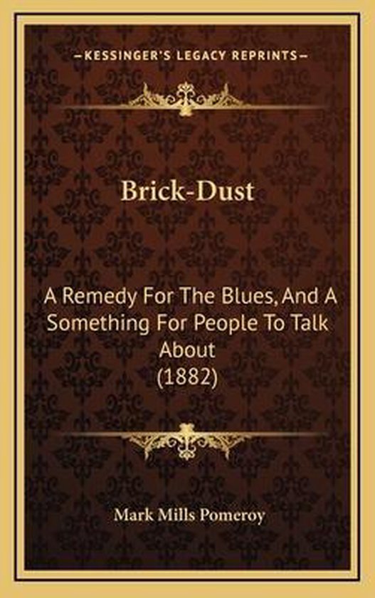 Brick-Dust, Mark M Pomeroy | 9781164743422 | Boeken | bol.com