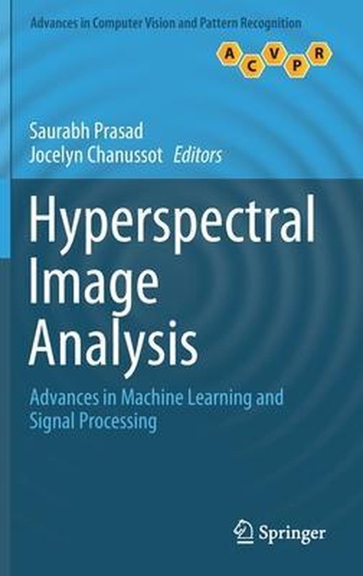 Advances in Computer Vision and Pattern Recognition- Hyperspectral Image Analysis |... | bol.com