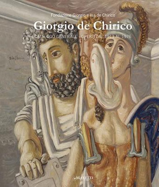 Giorgio De Chirico General Catalogue Vol.III., Paolo Picozza ...