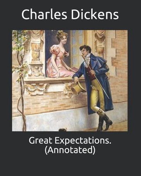 Great Expectations. (Annotated), Charles Dickens | 9798640719765 ...