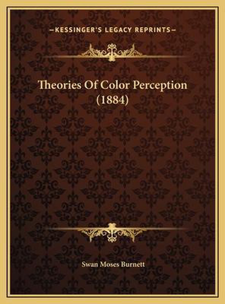 Theories of Color Perception (1884) Theories of Color Perception (1884 ...