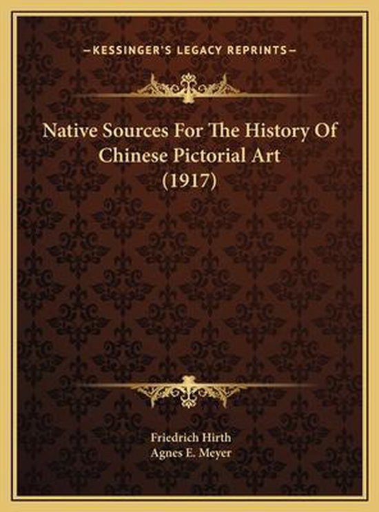 Native Sources for the History of Chinese Pictorial Art (191native ...